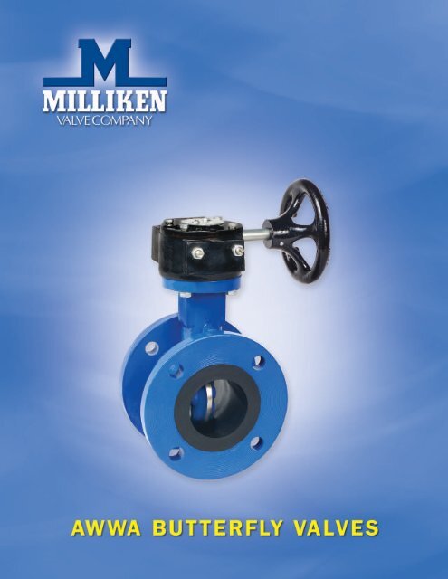 Milliken AWWA Butterfly Valve - PEC-KC.com
