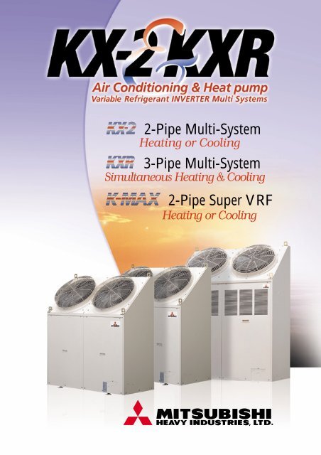 2-Pipe Super VRF 2-Pipe Multi-System 3-Pipe Multi-System