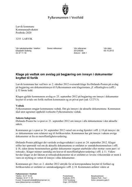 Klage på vedtak om avslag på begjæring om innsyn i dokumenter ... Klage på vedtak om avslag på begjæring om innsyn i dokumenter ...