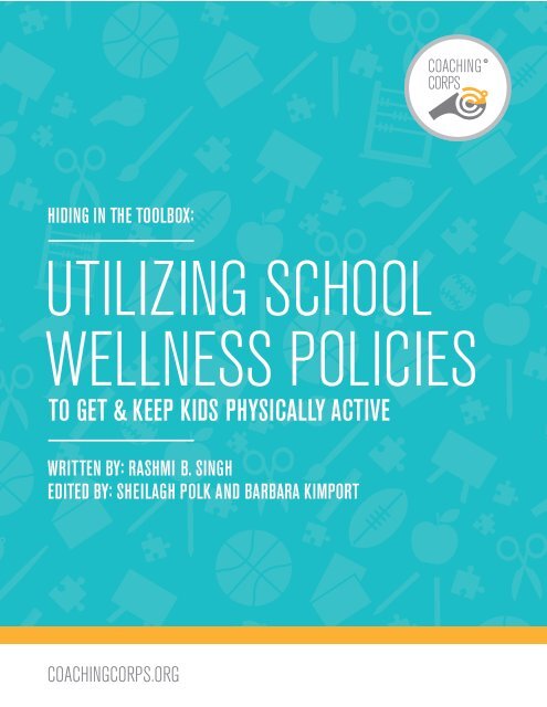 UTILIZING SCHOOL WELLNESS POLICIES