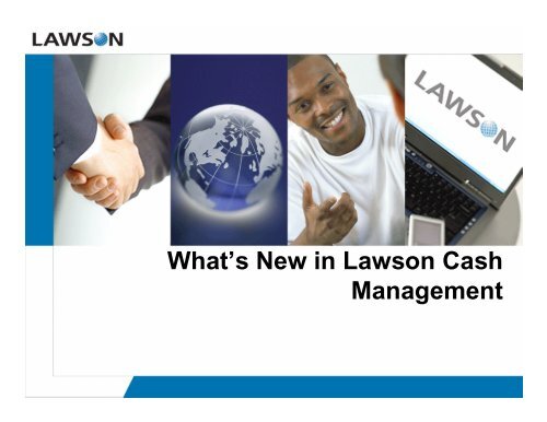 What's New in Lawson Cash Management - Digital Concourse