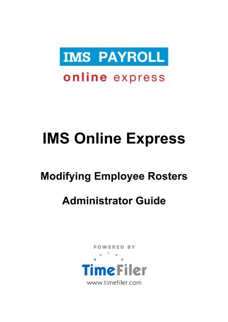 modifying employee rosters - IMS Online - IMS Payroll