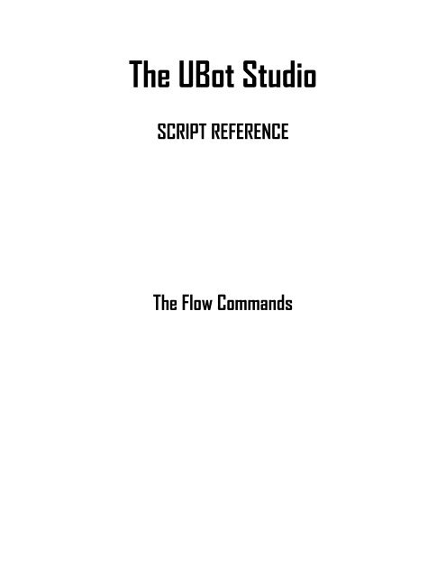 The Flow Commands - UBot Studio