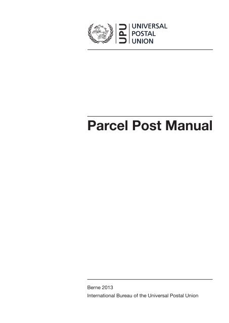 Parcel Post Manual - Universal Postal Union