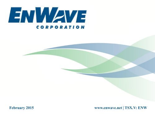Corporate Presentation (PDF 2.8 MB) - EnWave Corporation