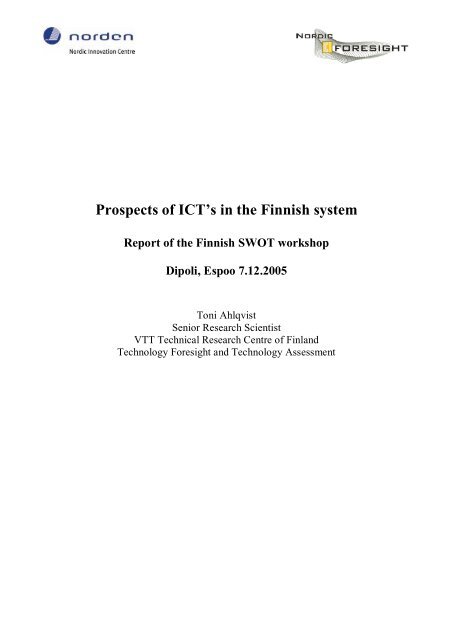Prospects of ICT's in the Finnish system - Nordic ICT Foresight - VTT