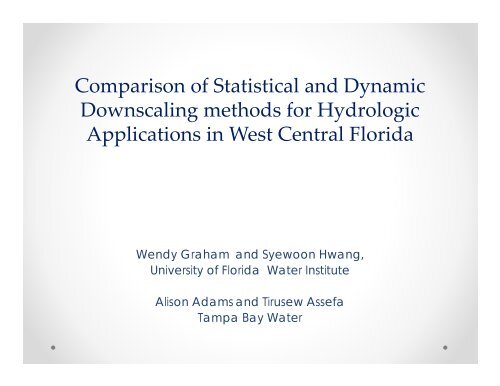 Comparison of Statistical and Dynamic Downscaling methods for ...