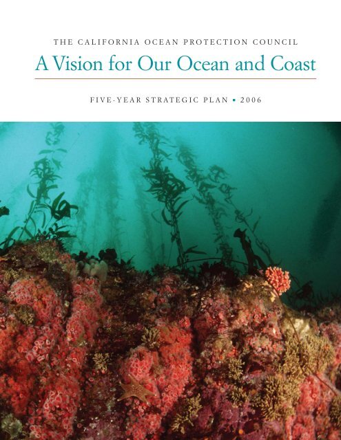 The California Ocean Protection Council Five Year Strategic Plan