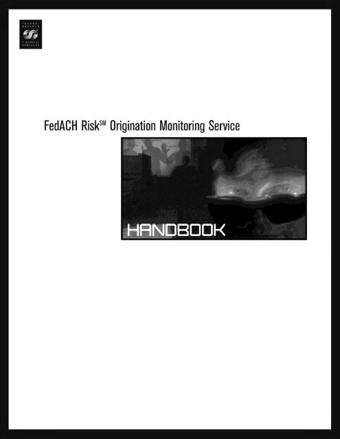 FedACH Risk® Origination Monitoring Service - FRBservices.org