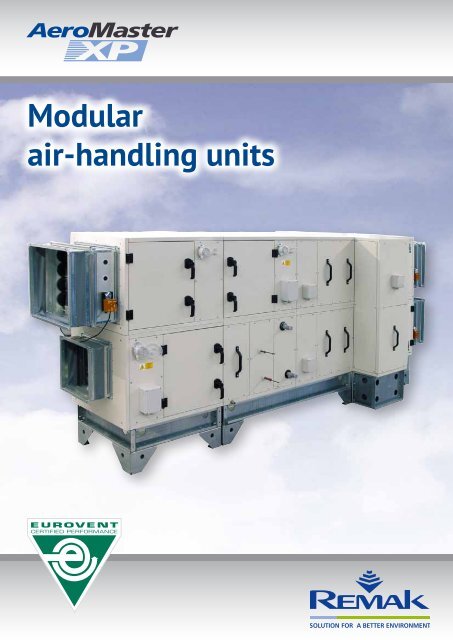 Modular air-handling units Why AeroMaster XP? - REMAK