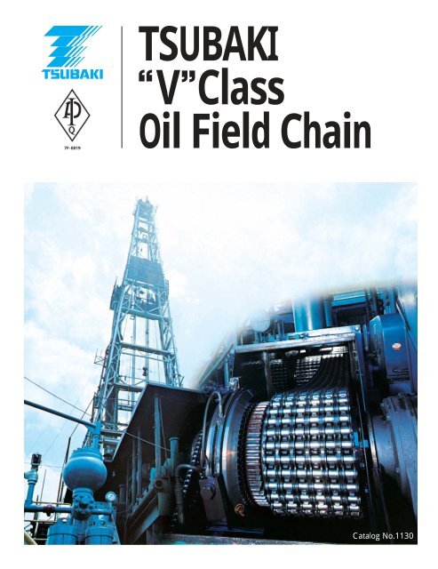 TSUBAKI V Class Oil Field Chain