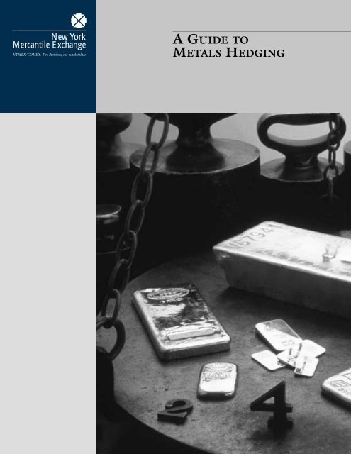 A GUIDE TO METALS HEDGING