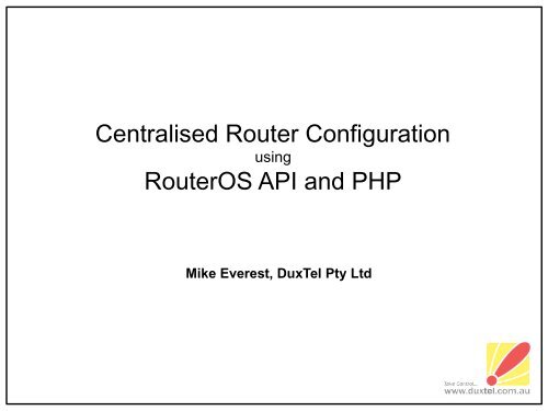 Centralised Router Configuration RouterOS API ... - MUM - MikroTik