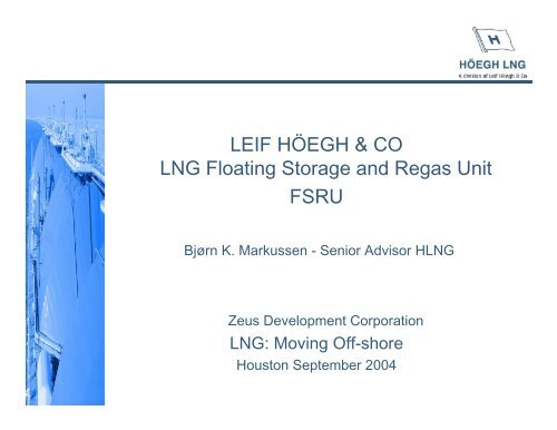 LEIF HÃ EGH & CO LNG Floating Storage and Regas Unit FSRU