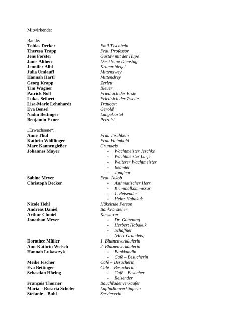 Mitwirkende: Bande: Tobias Decker Emil Tischbein Theresa Trapp ...