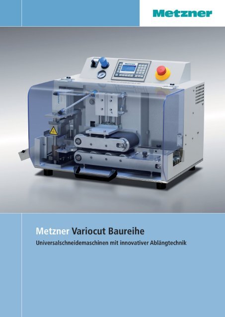 Variocut Baureihe - METZNER Maschinenbau GmbH