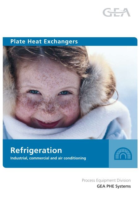 Refrigeration Application Brochure - GEA PHE Systems
