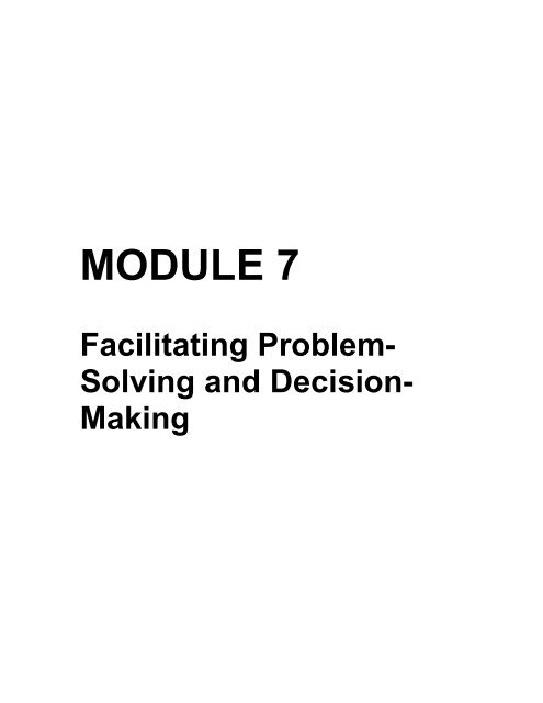 Module 7: Facilitating Problem-Solving and Decision-Making