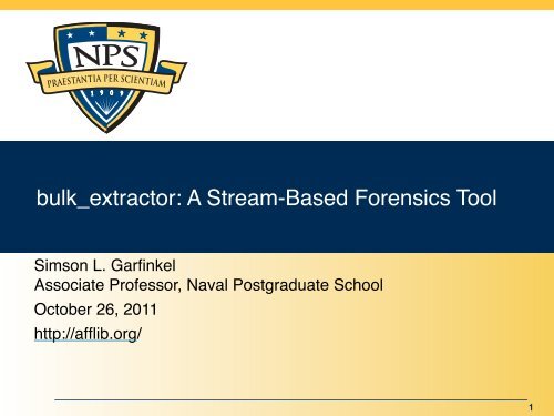 bulk_extractor: A Stream-Based Forensics Tool - Simson Garfinkel