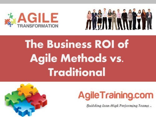 The Business ROI of Agile Methods vs. Traditional - David F. Rico