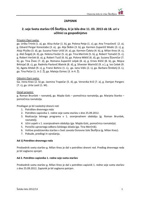 ZAPISNIK 2. seje Sveta starÅ¡ev OÅ Å kofljica, ki je bila dne 11. 03 ...