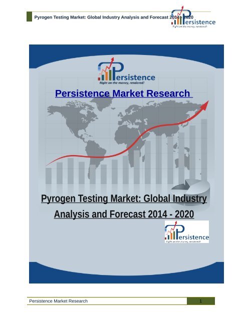 Pyrogen Testing Market: Global Industry Analysis and Forecast 2014 - 2020