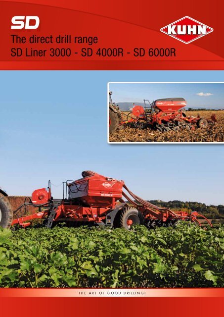 The direct drill range SD Liner 3000 - SD 4000R - SD 6000R - Kuhn