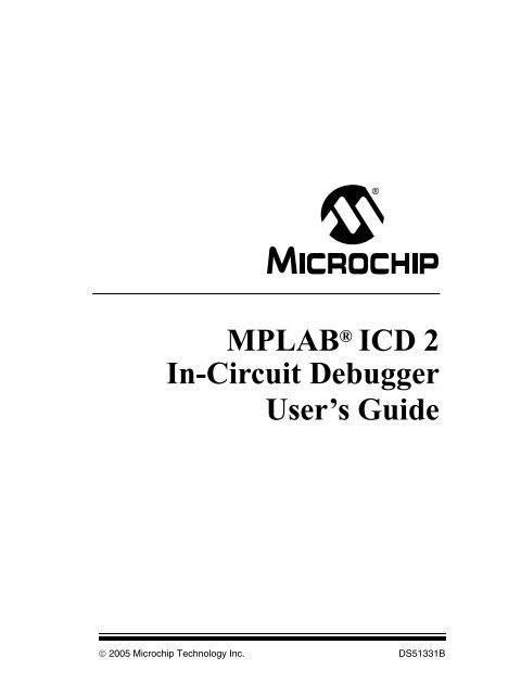 MPLAB® ICD 2 In-Circuit Debugger User's Guide - Elektronika