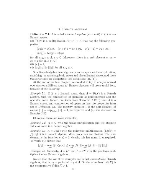 7. Banach algebras Definition 7.1. A is called a Banach algebra ...
