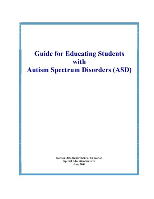 Guide for Educating Students with Autism Spectrum Disorders (ASD)