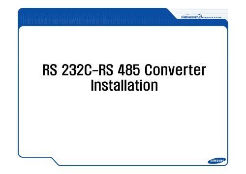 RS 232C-RS 485 Converter Installation - Samsung System AC