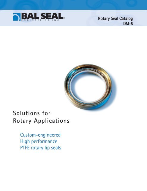 Rotary Seals - Bal Seal Engineering, Inc.