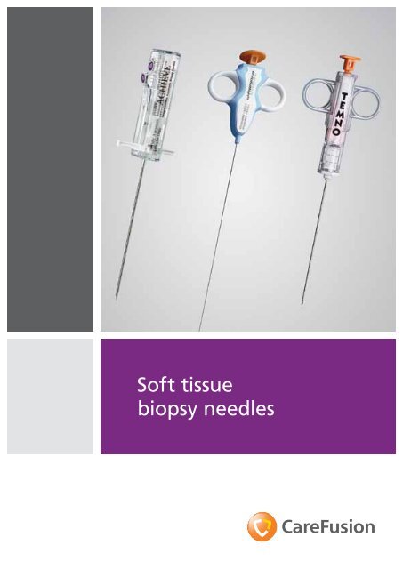 Soft tissue biopsy needles - carefusion.se