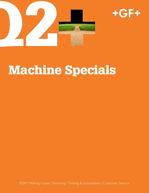 Q2 Machine Specials Q2 Machine Specials