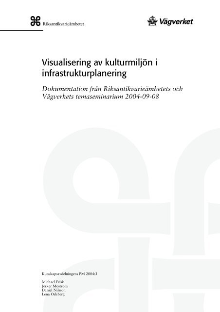 Visualisering av kulturmiljÃ¶n i infrastrukturplanering