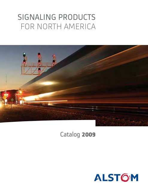 FEATuRES - ALSTOM Signaling Inc.
