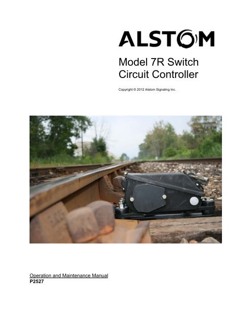 Model 7R Switch Circuit Controller - ALSTOM Signaling Inc.