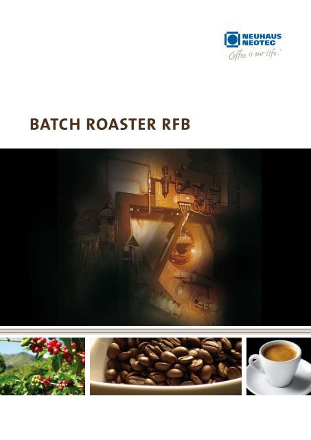 bATCH ROASTER RFb - Neuhaus Neotec