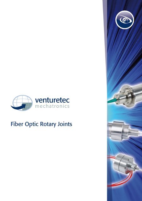 Fiber Optic Rotary Joints - Venturetec Mechatronics