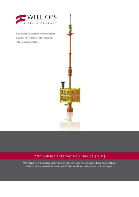 7 3/8â Subsea Intervention Device (SID)