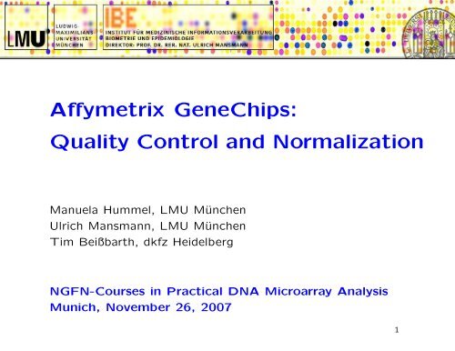 Affymetrix GeneChips: Quality Control and Normalization