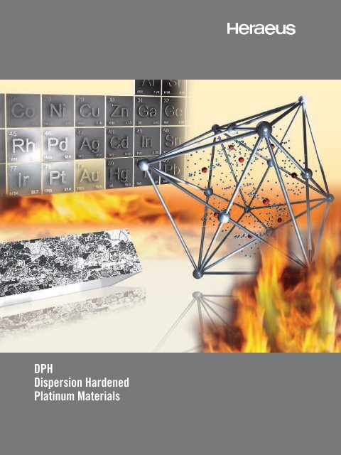 DPH Dispersion Hardened Platinum Materials - Heraeus Materials ...
