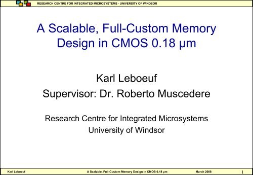 A Scalable, Full-Custom Memory Design in CMOS 0.18 um