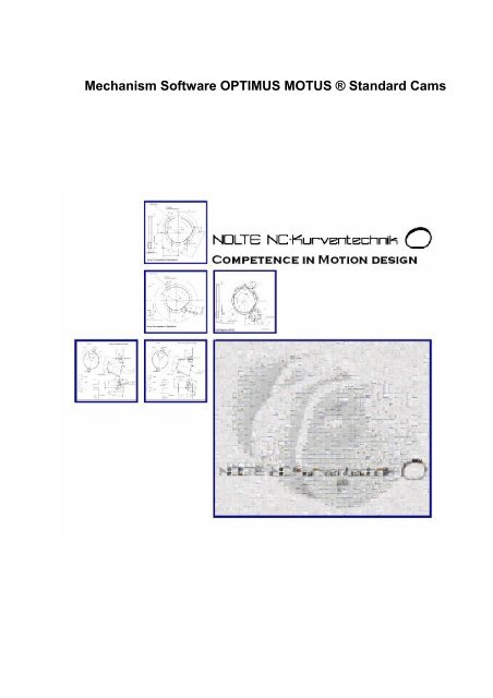 Mechanism Software OPTIMUS MOTUS ® Standard Cams Mechanism Software OPTIMUS MOTUS ® Standard Cams