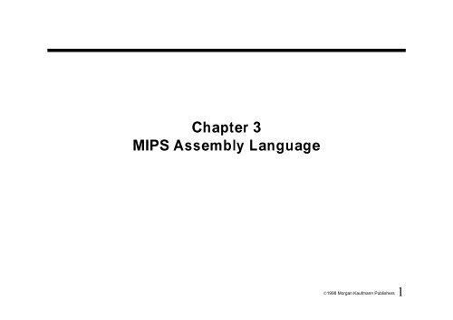 Chapter 3 MIPS Assembly Language Chapter 3 MIPS Assembly Language