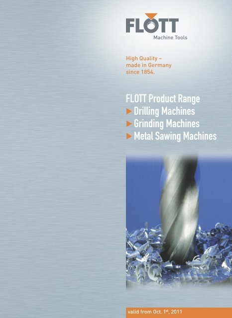 FLOTT Product Range Drilling Machines Grinding Machines Metal ...