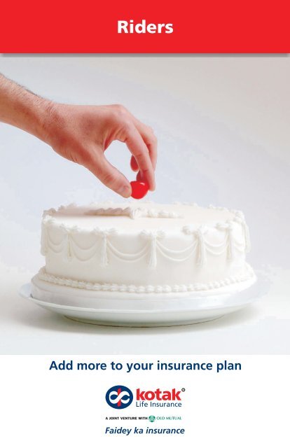 Rider Brochure - Kotak Life Insurance - Kotak Mahindra