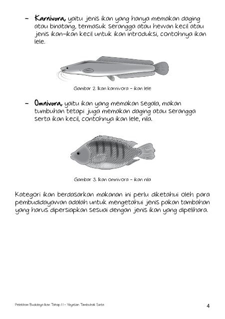 - Karnivora, yaitu jenis