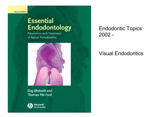 Endodontic Topics 2002 - Visual Endodontics