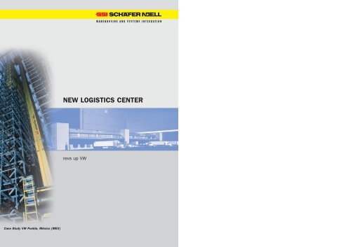 NEW LOGISTICS CENTER - SSI SCHAEFER